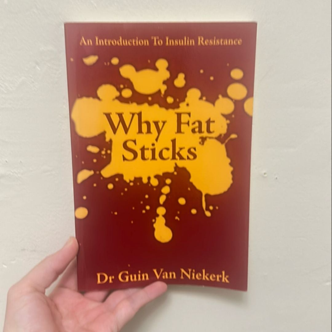 Why Fat Sticks by Guin Van Niekerk