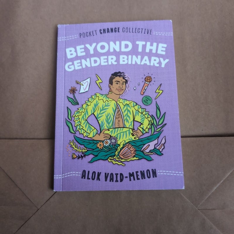 Beyond the Gender Binary by Alok Vaid-Menon