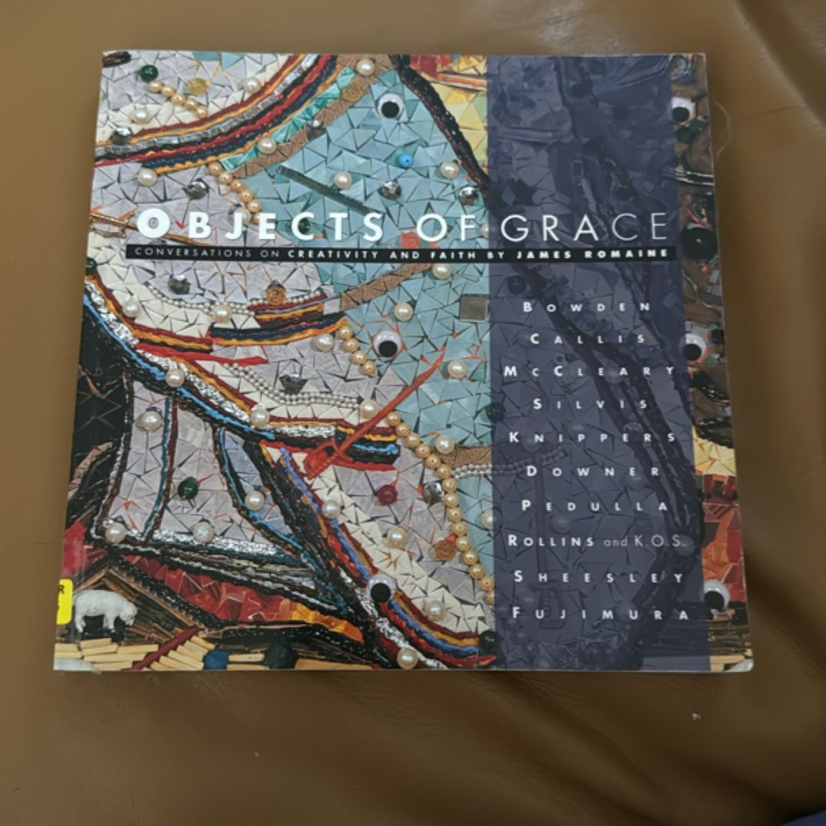 Objects of Grace by James Romaine, Tim Rollins, Joel Sheesley, Ned ...