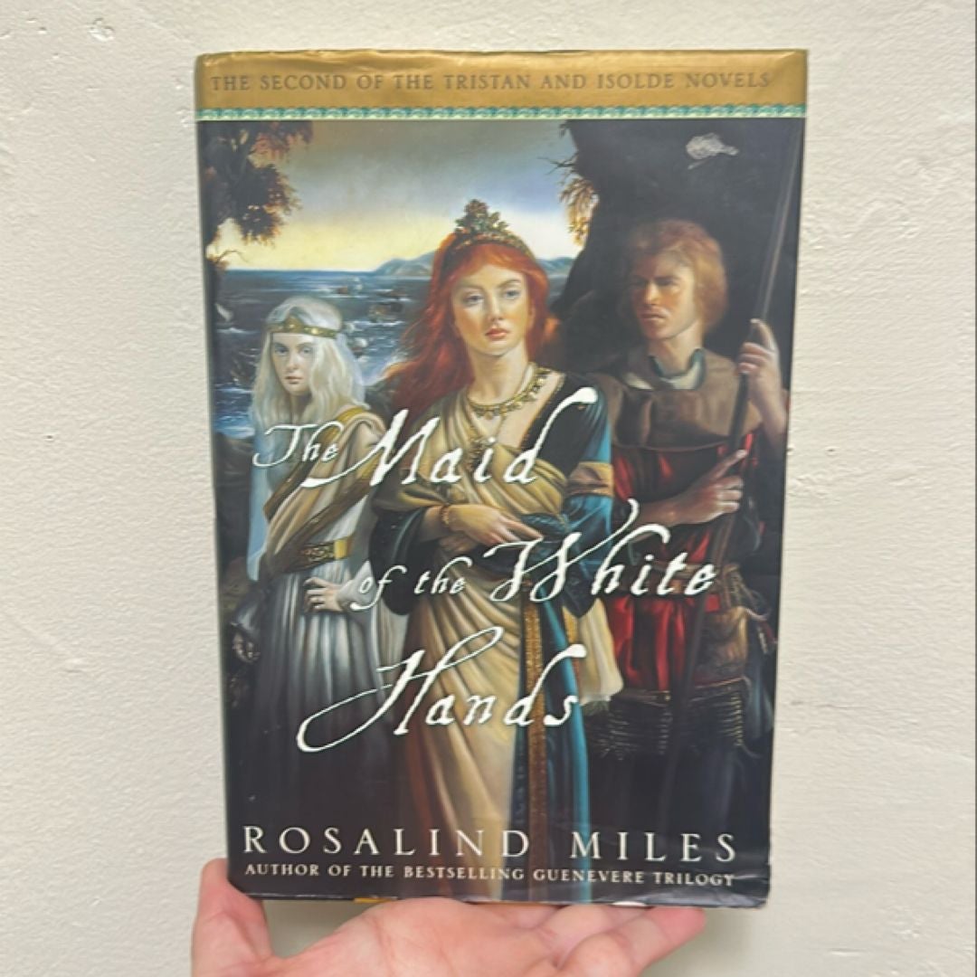 The Maid of the White Hands by Rosalind Miles