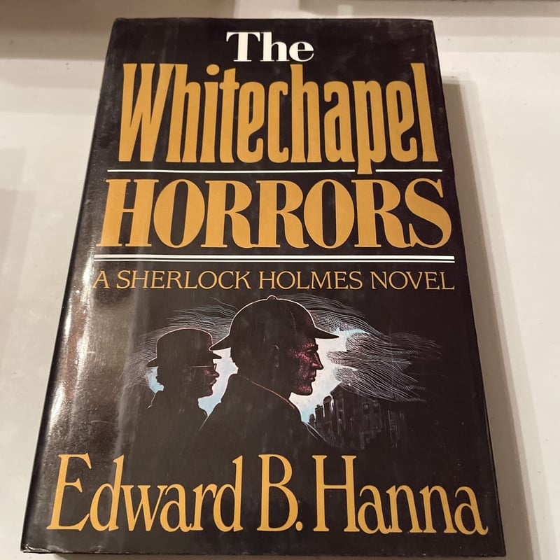 The Whitechapel Horrors by Edward B. Hanna, Hardcover | Pangobooks