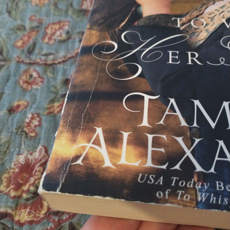 To Win Her Favor by Tamera Alexander