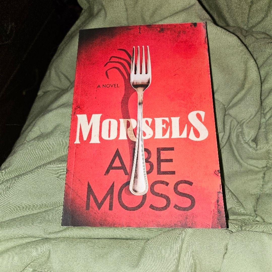 Morsels by Abe Moss