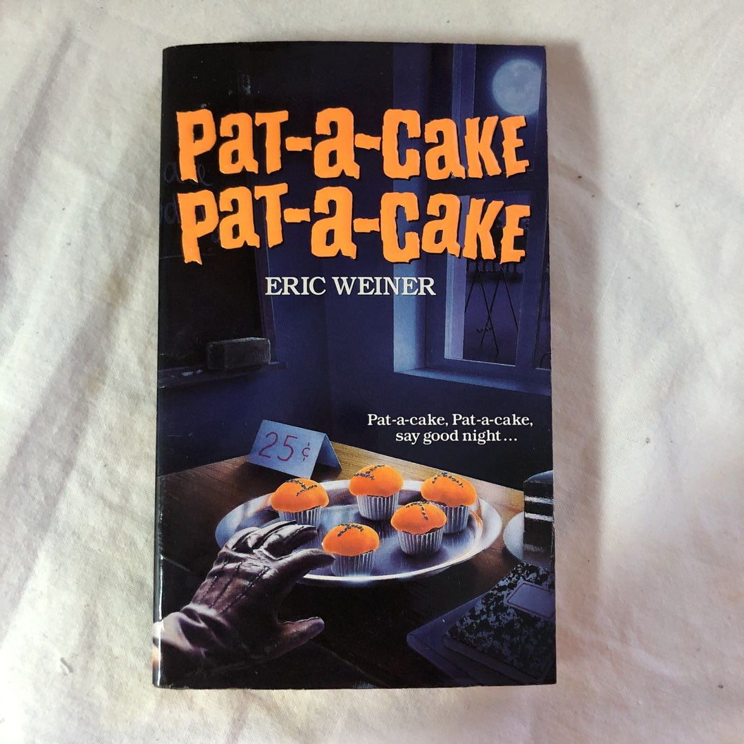 Pat-a-Cake, Pat-a-Cake by Eric Weiner
