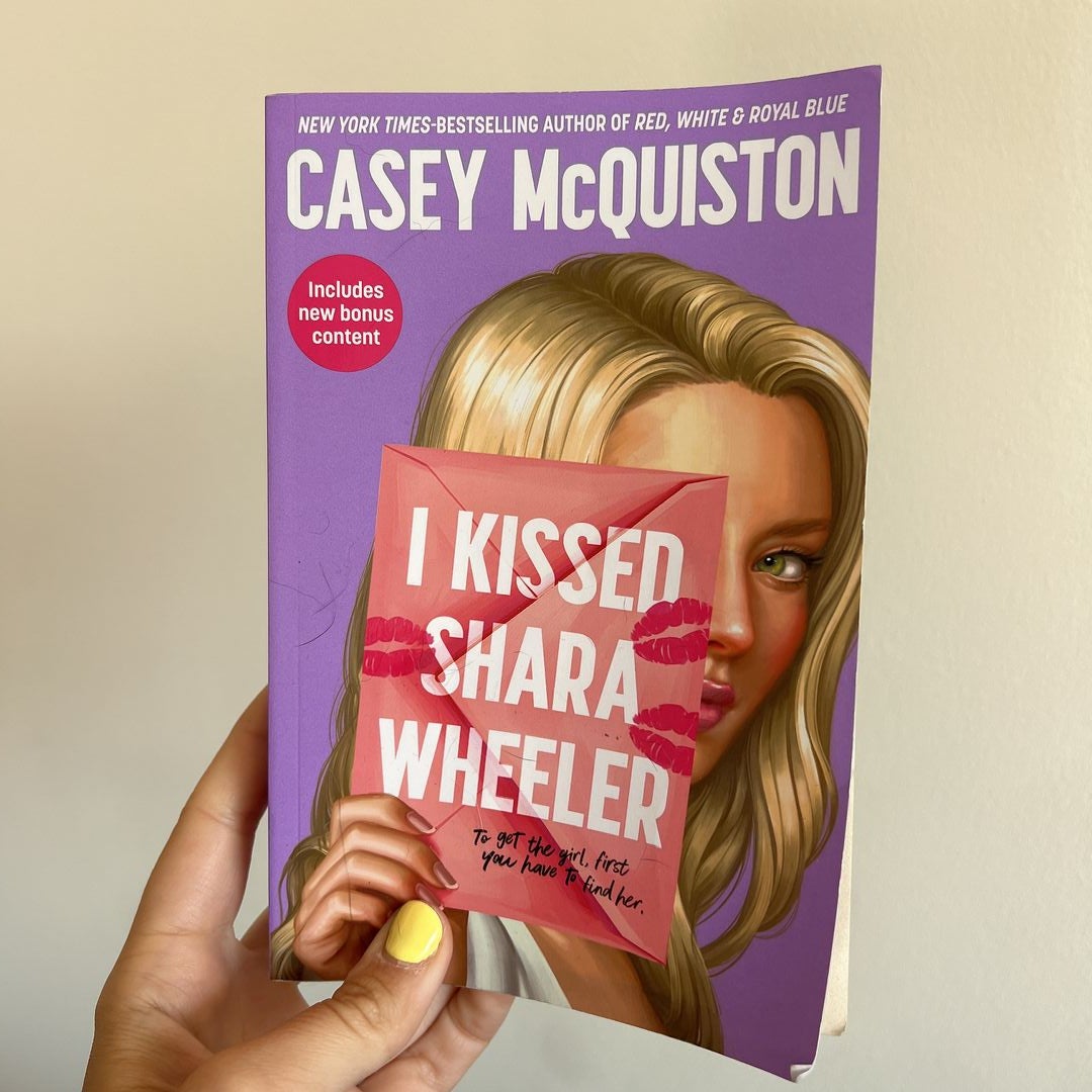I Kissed Shara Wheeler by Casey McQuiston
