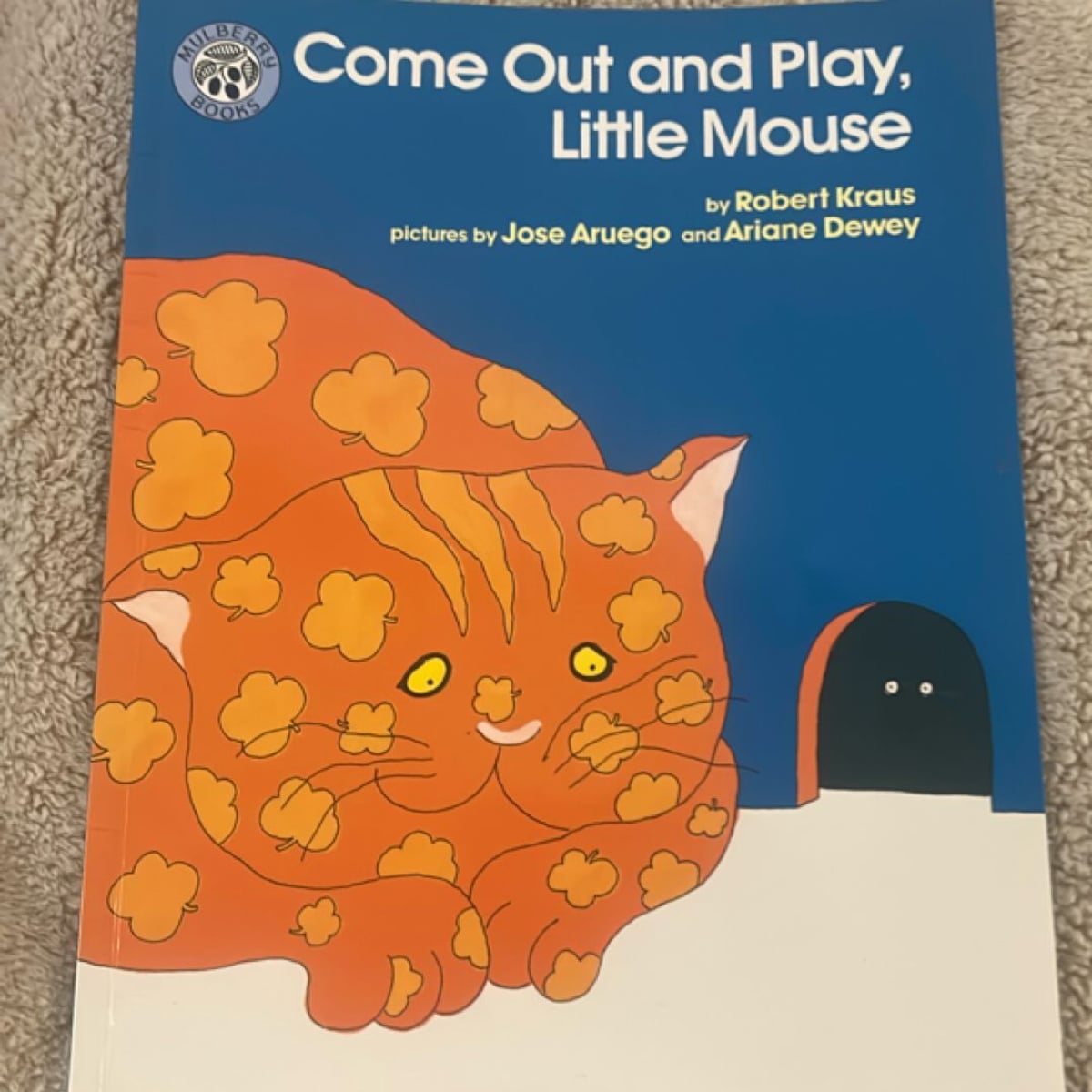 Come Out and Play, Little Mouse by Robert Kraus