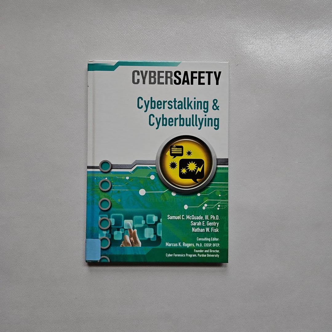 Cyberstalking and Cyberbullying by Samuel Mcquade