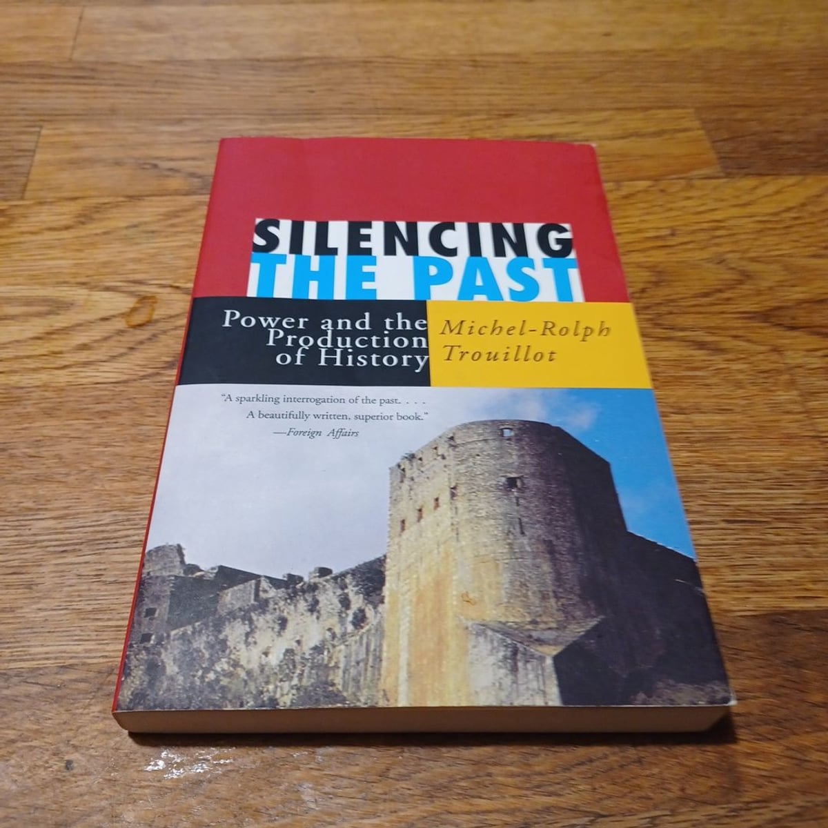 Silencing the Past (20th Anniversary Edition) by Michel-Rolph Trouillot