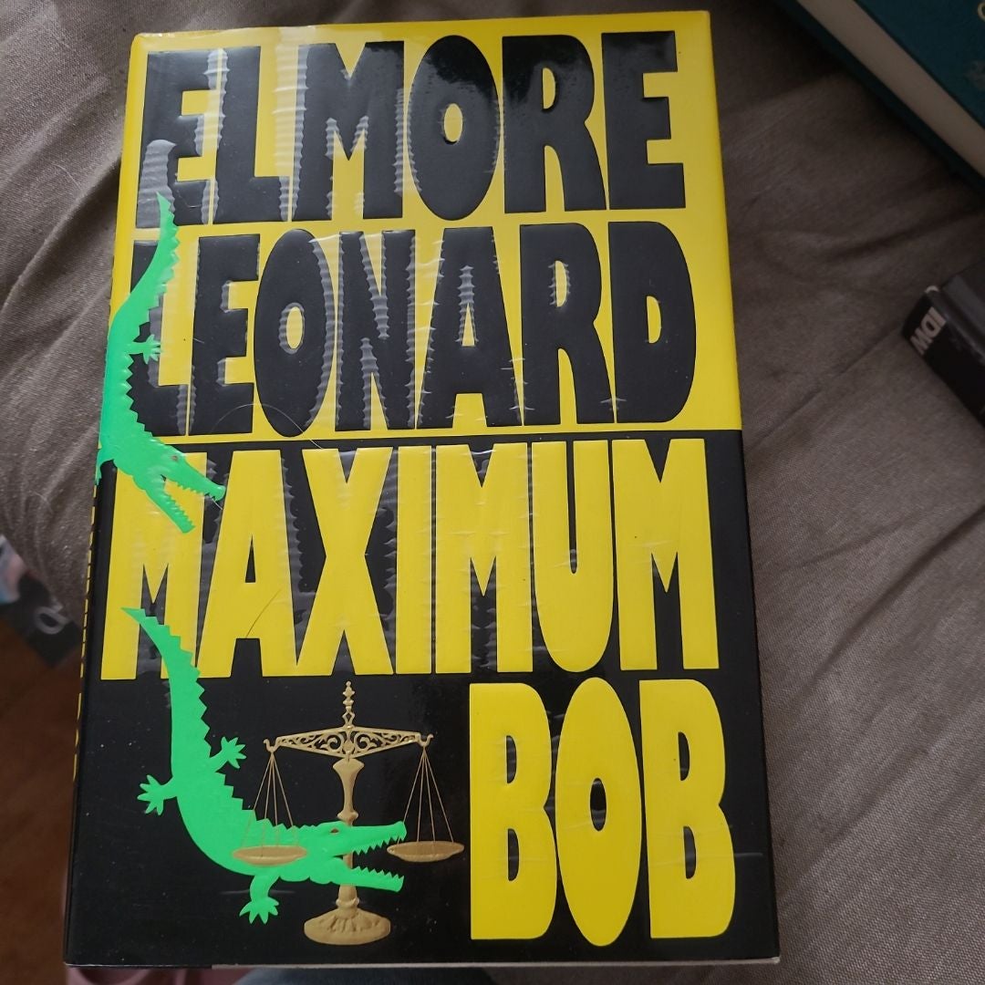 Maximum Bob by Elmore Leonard
