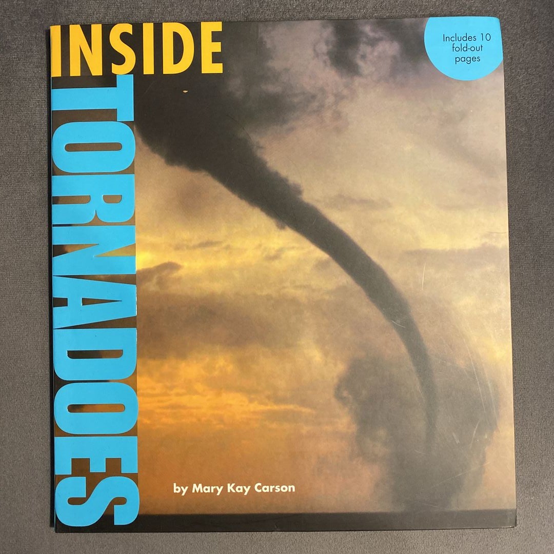Inside Tornadoes by Mary Kay Carson