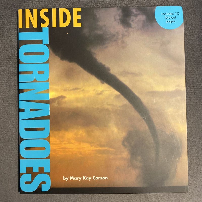 Inside Tornadoes by Mary Kay Carson