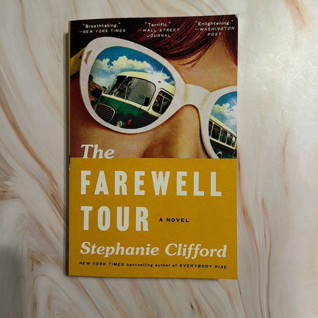 The Farewell Tour by Stephanie Clifford