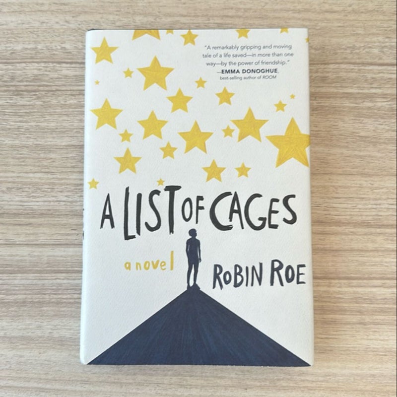 A List of Cages by Robin Roe