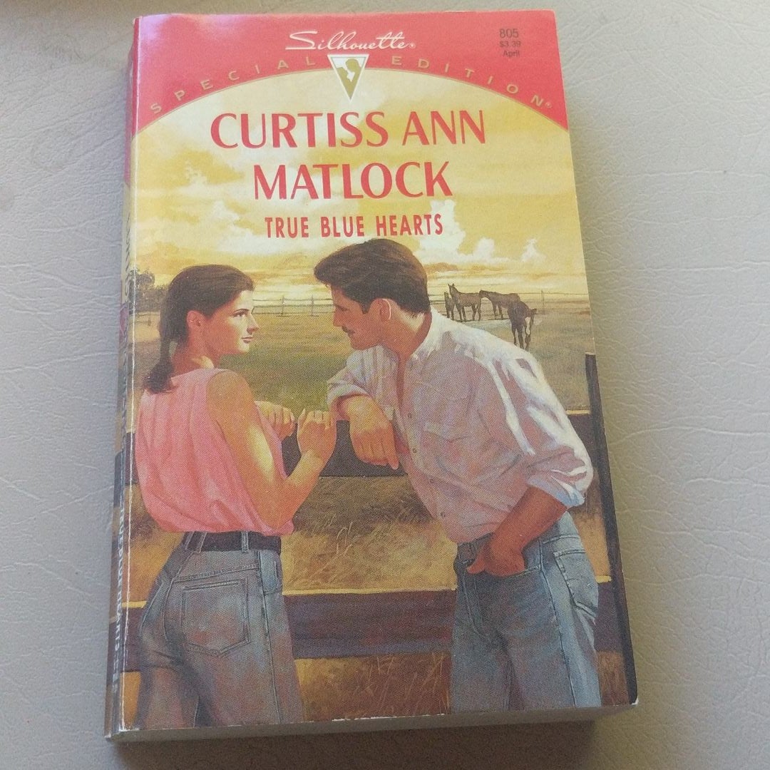 True Blue Hearts by Curtiss Ann Matlock