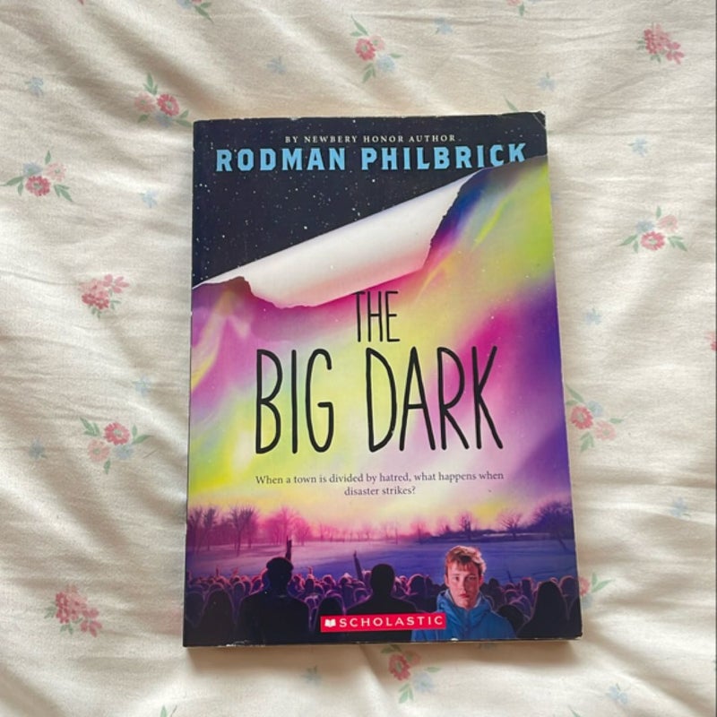 The Big Dark by Rodman Philbrick, Paperback | Pangobooks