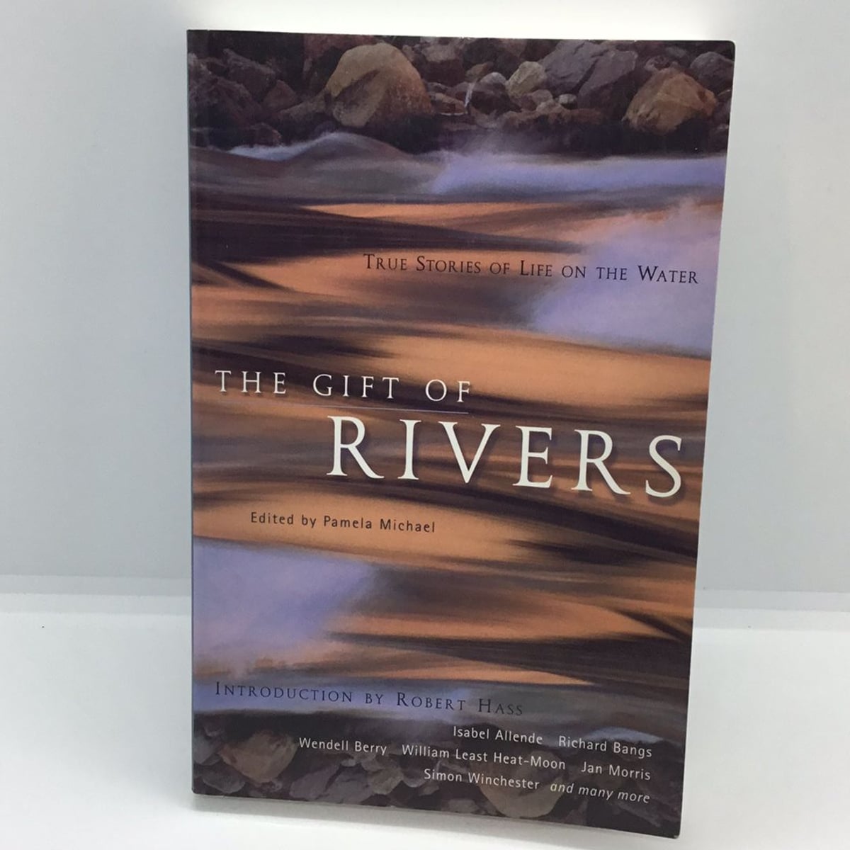 The Gift of Rivers by Robert Hass