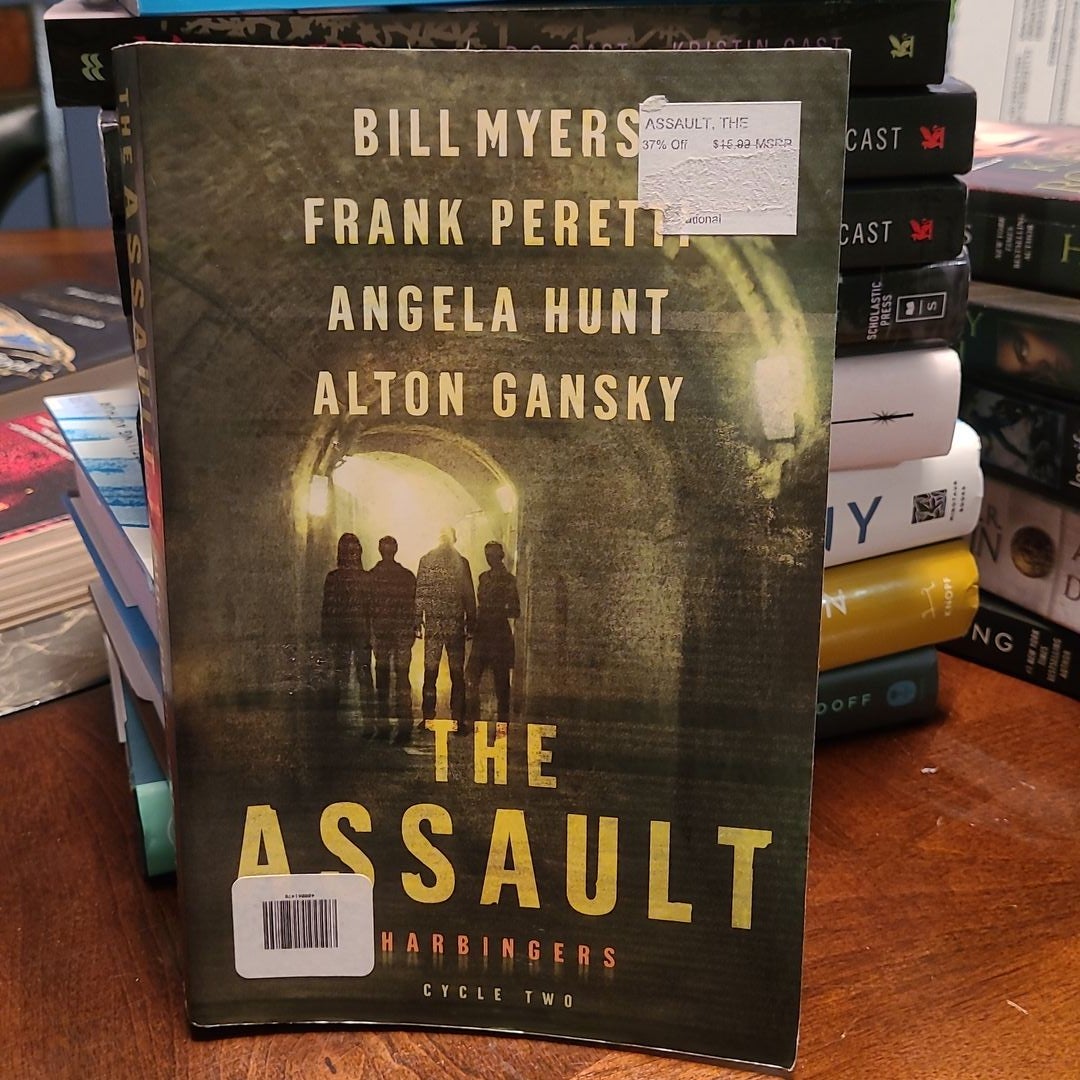 The Assault by Frank Peretti, Angela Hunt, Bill Myers, Alton Gansky