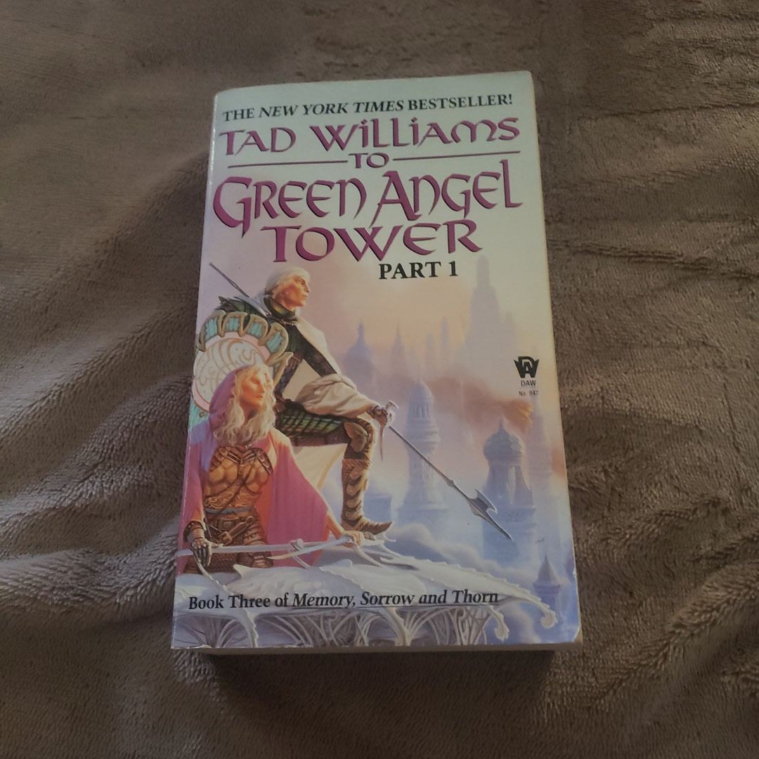 To Green Angel Tower: Part I by Tad Williams