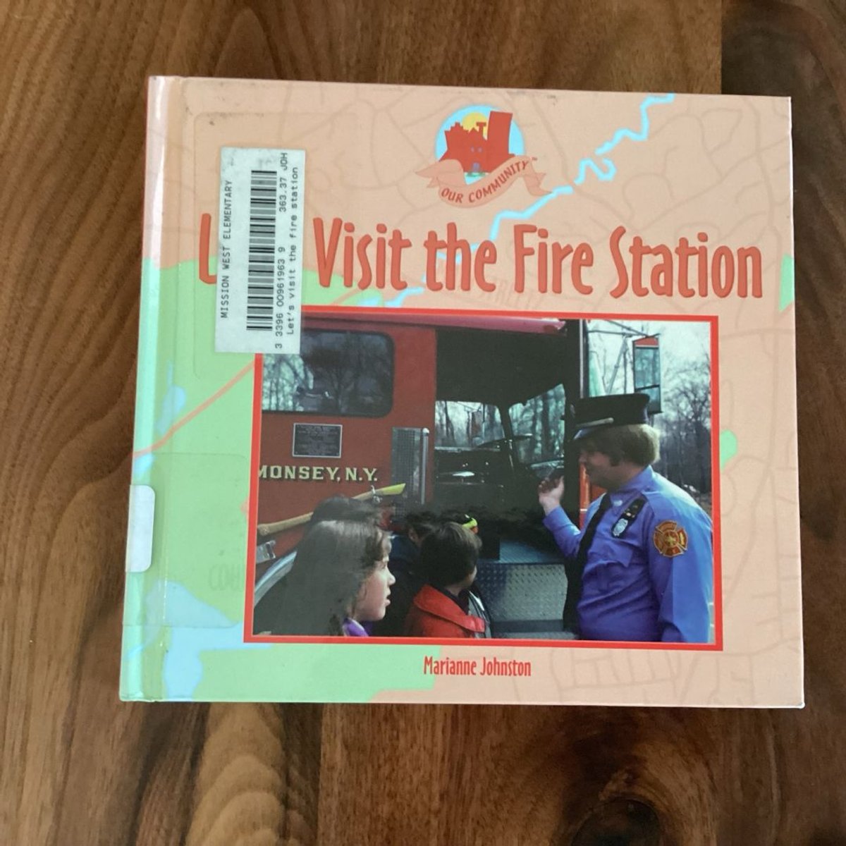 Let's Visit the Fire Station by Marianne Johnston