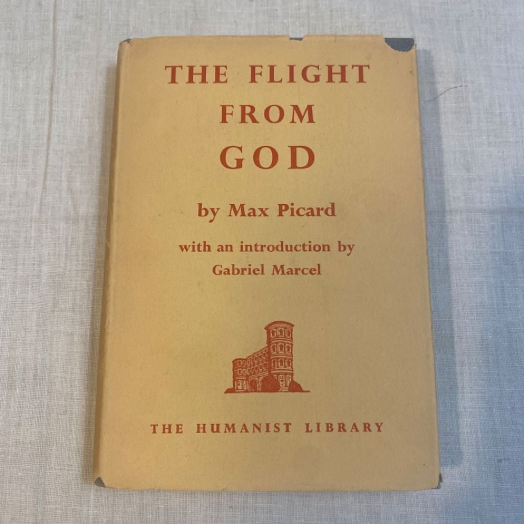 THE FLIGHT FROM GOD by MAX PICARD, Hardcover | Pangobooks