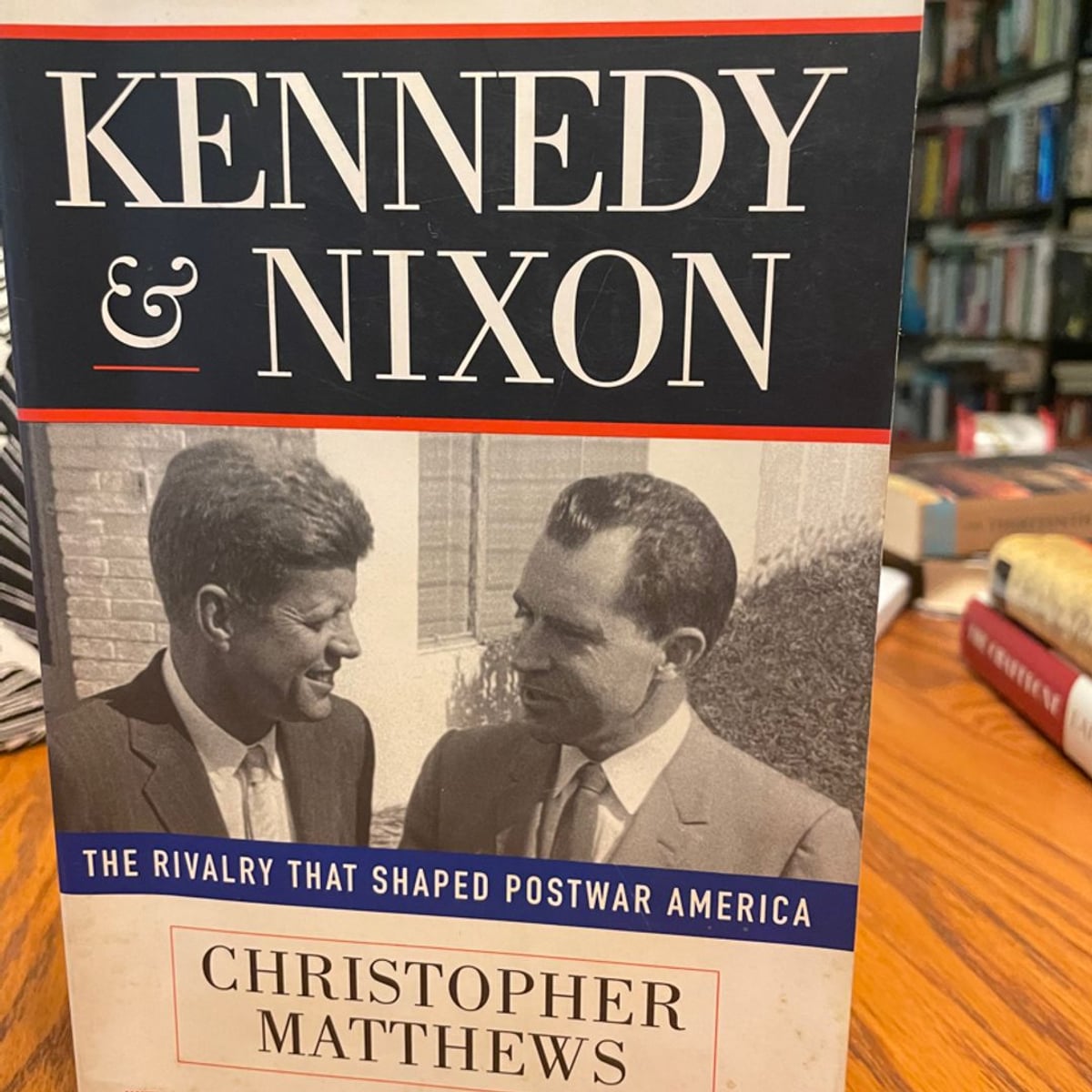 Kennedy and Nixon by Chris Matthews