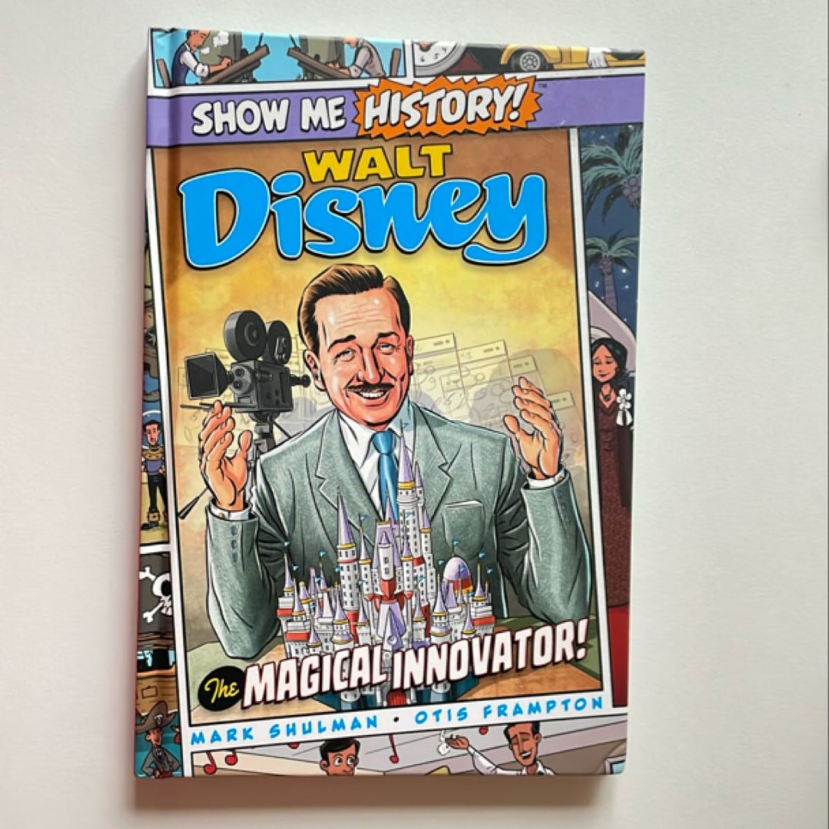 Walt Disney: the Magical Innovator! by Mark Shulman, John Roshell