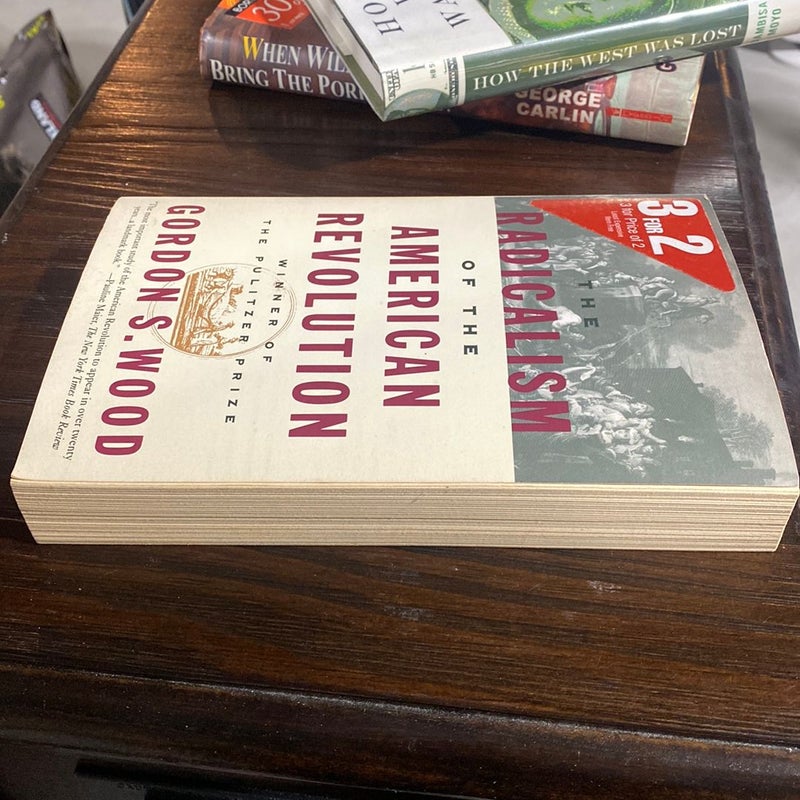 The Radicalism of the American Revolution by Gordon S. Wood, Paperback ...