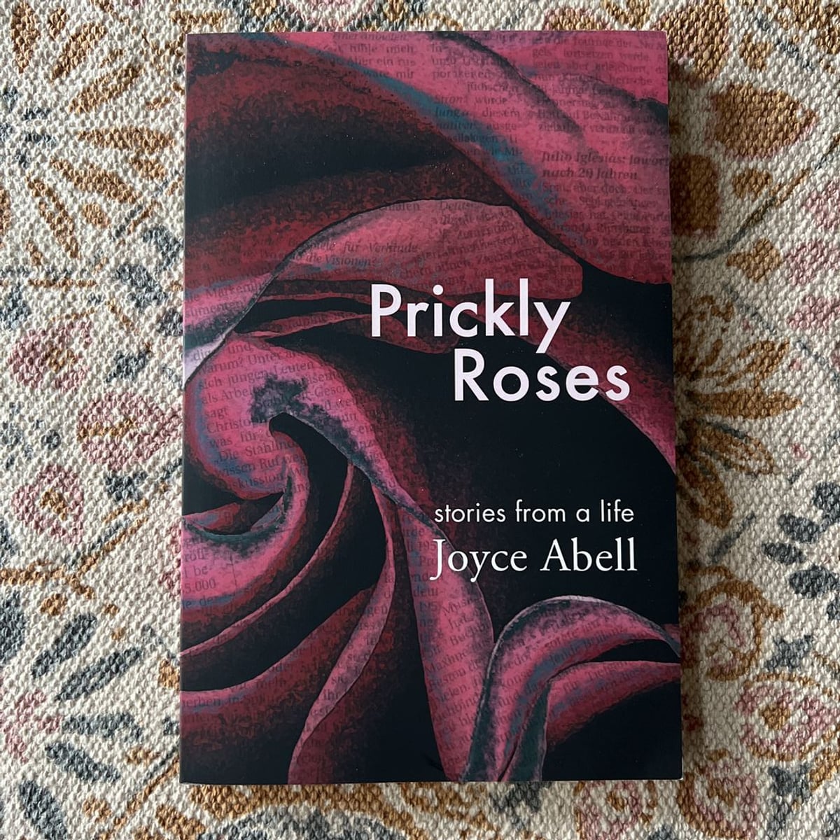 Prickly Roses by Passager Books, Joyce Abell