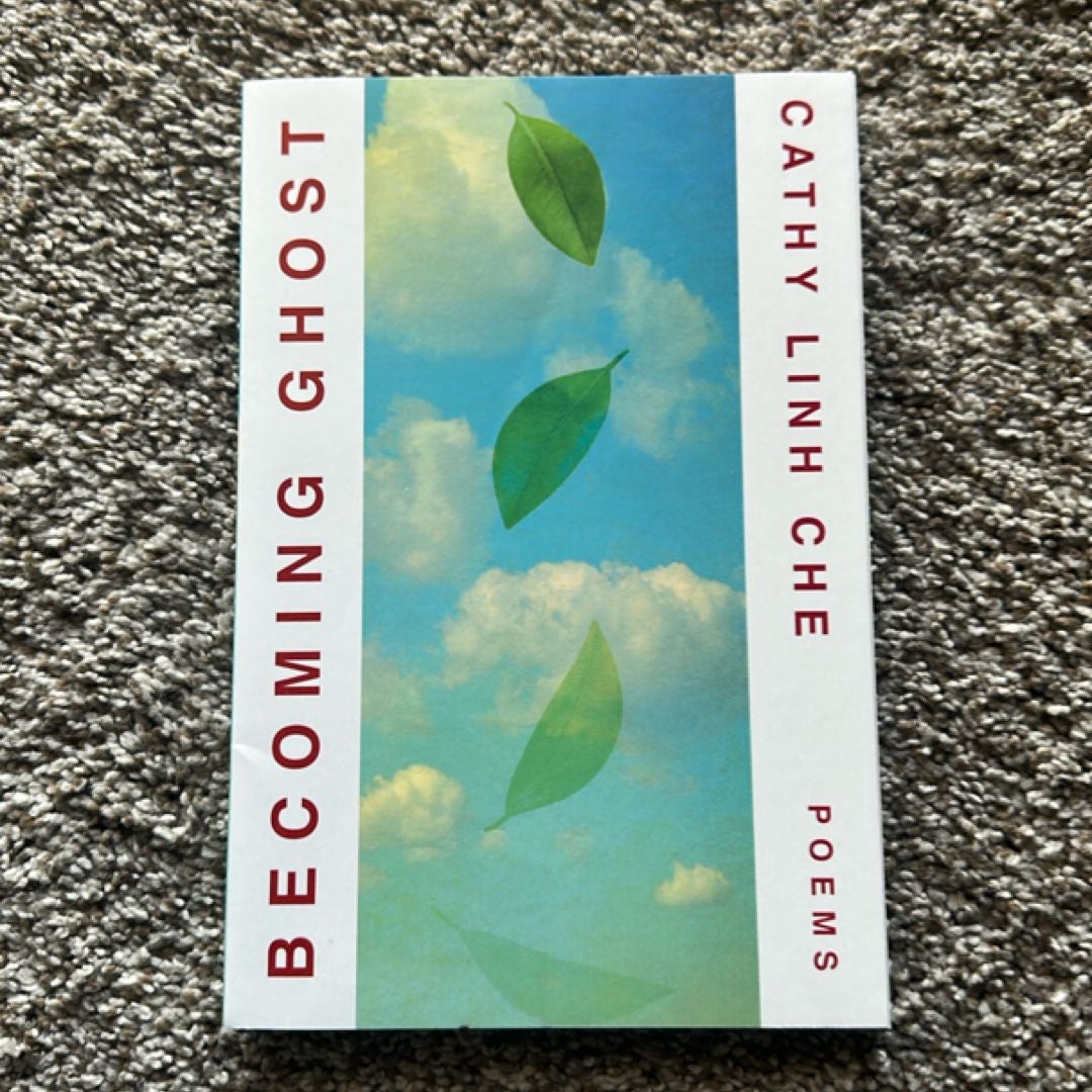 Becoming Ghost by Cathy Linh Che