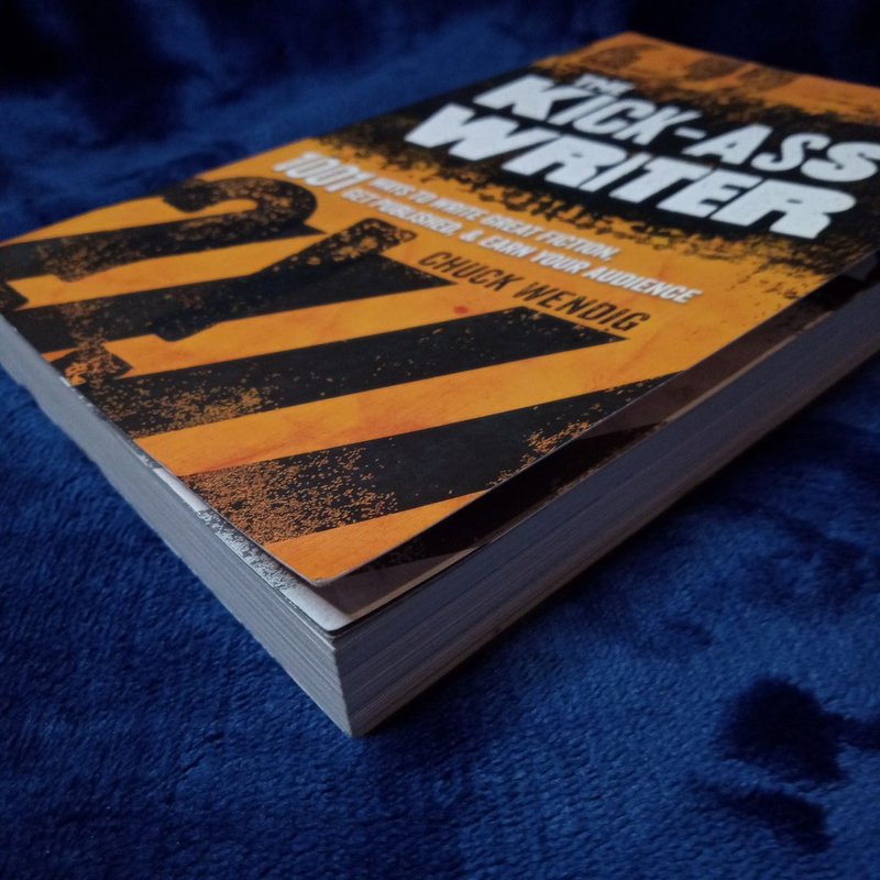 The Kick-Ass Writer by Chuck Wendig