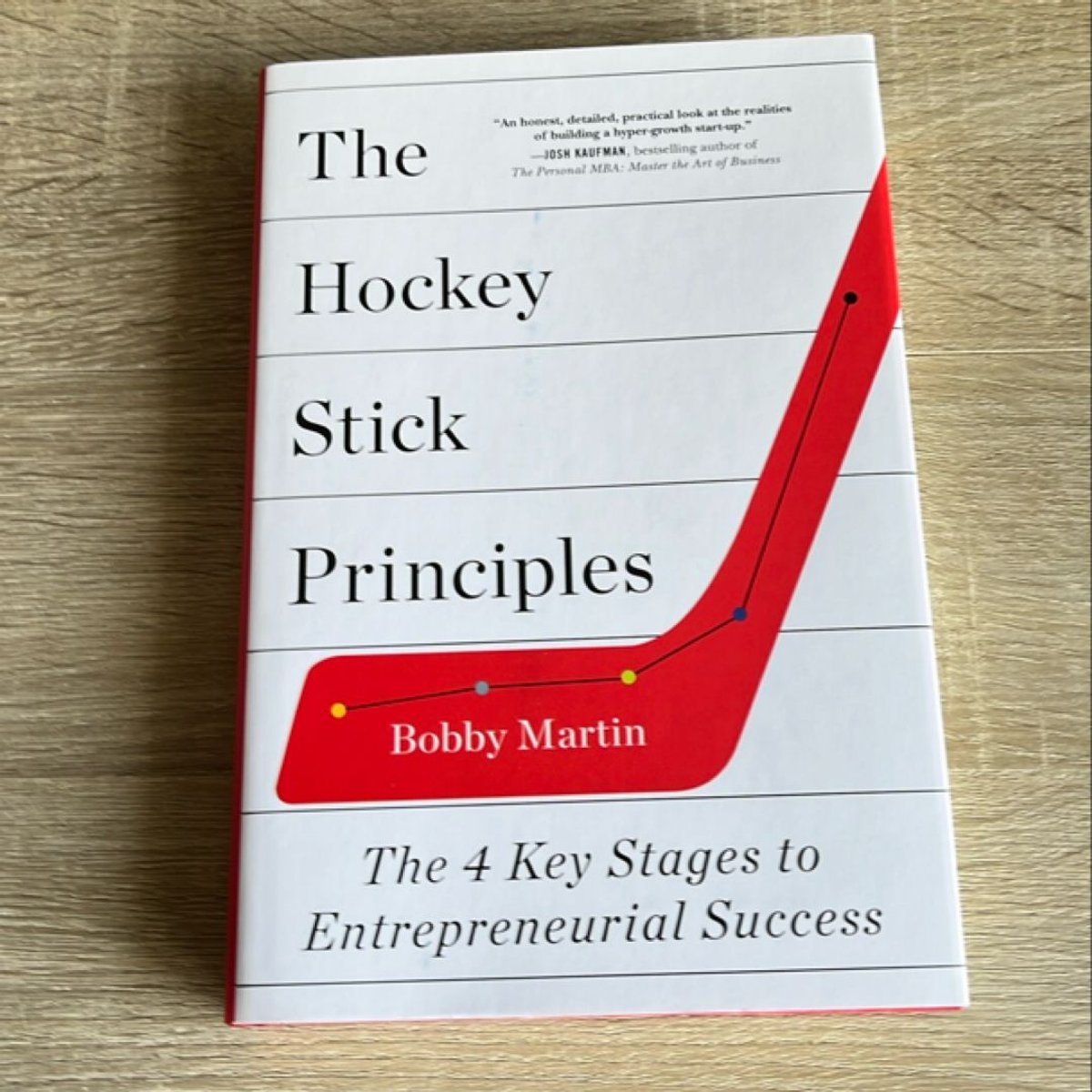The Hockey Stick Principles by Bobby Martin
