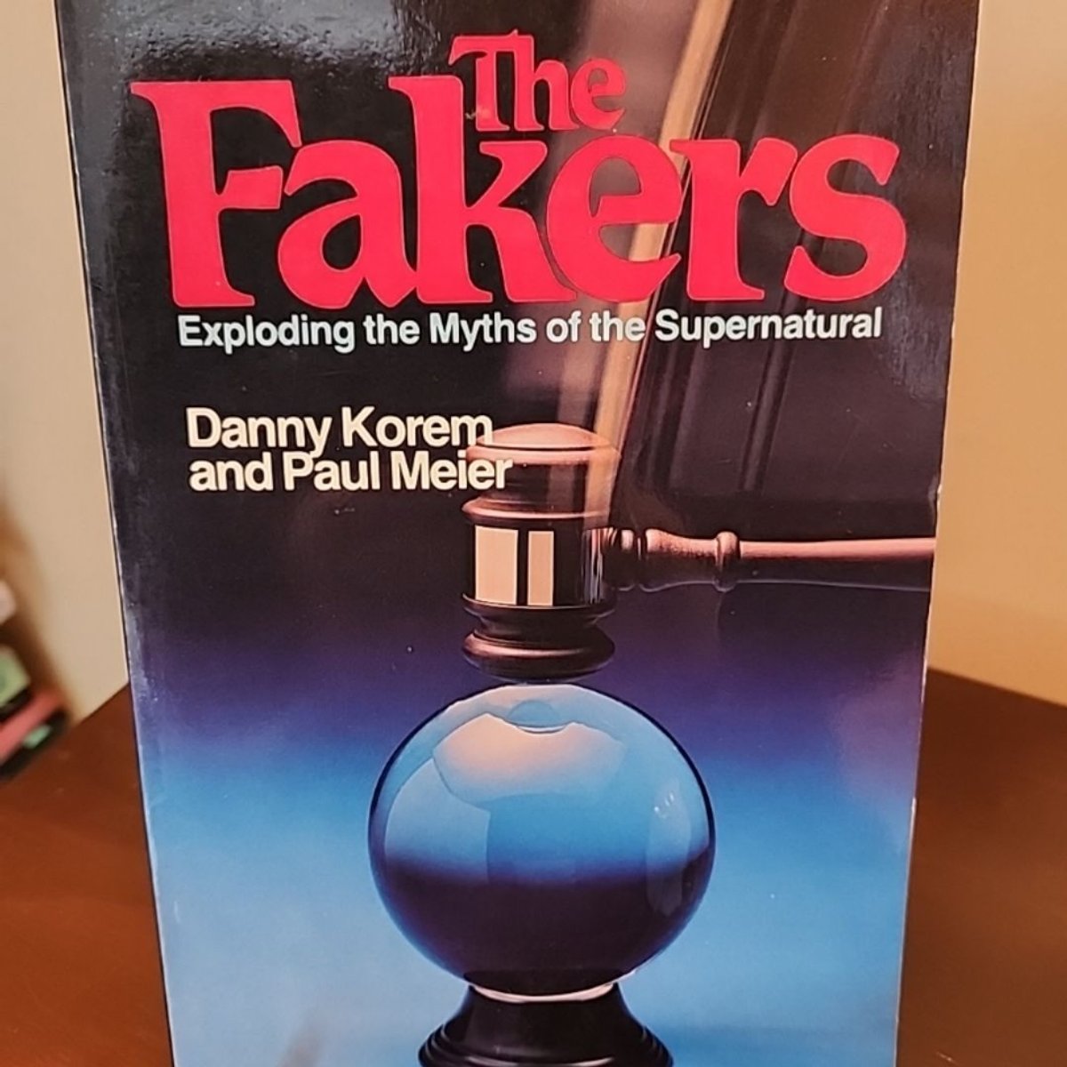 The Fakers by Paul D. Meier, Josh Mcdowell, Danny Korem
