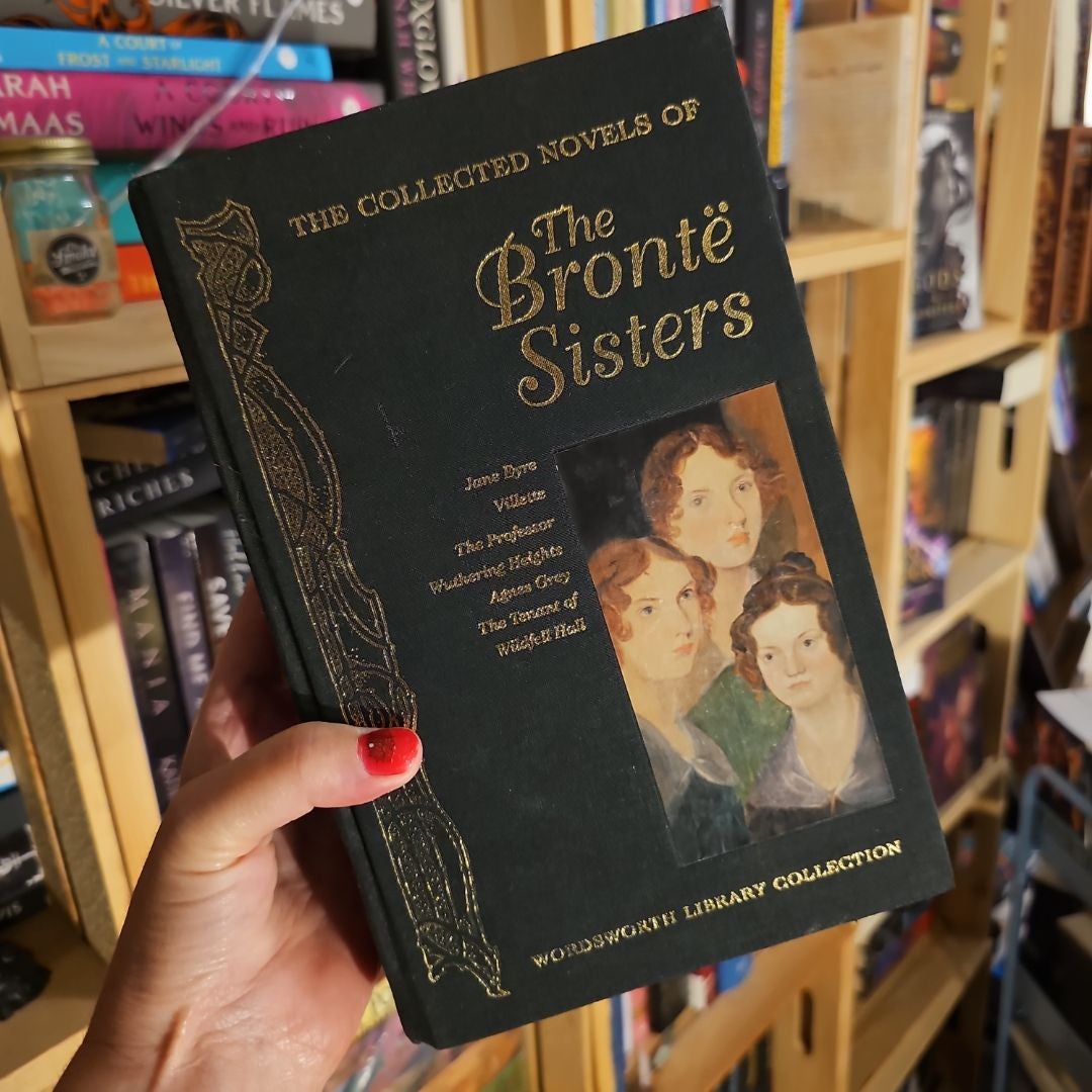 The Bronte Sisters by Anne Brontë, Charlotte Brontë, Emily Brontë, Jane ...