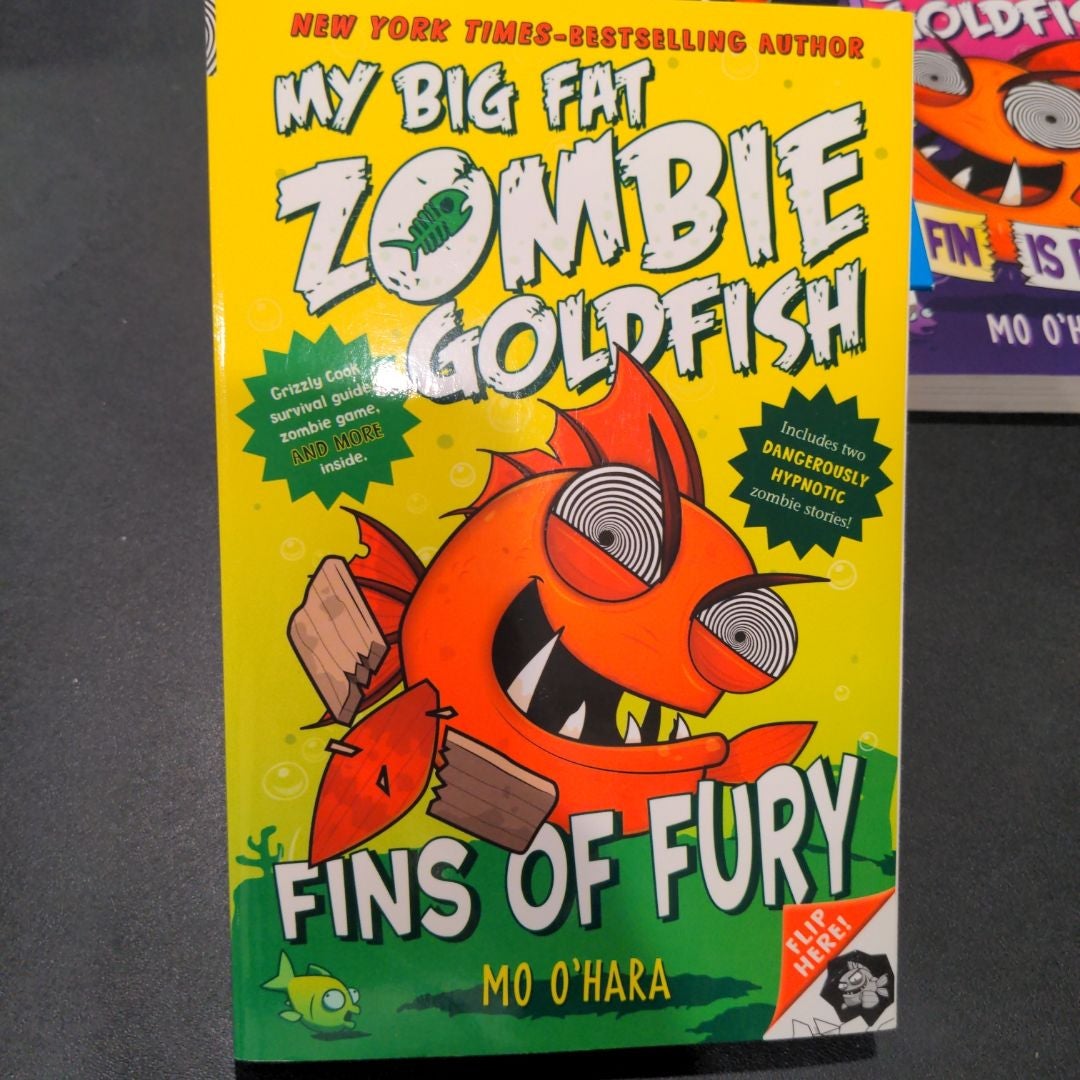 Fins of Fury: My Big Fat Zombie Goldfish by Mo O'Hara
