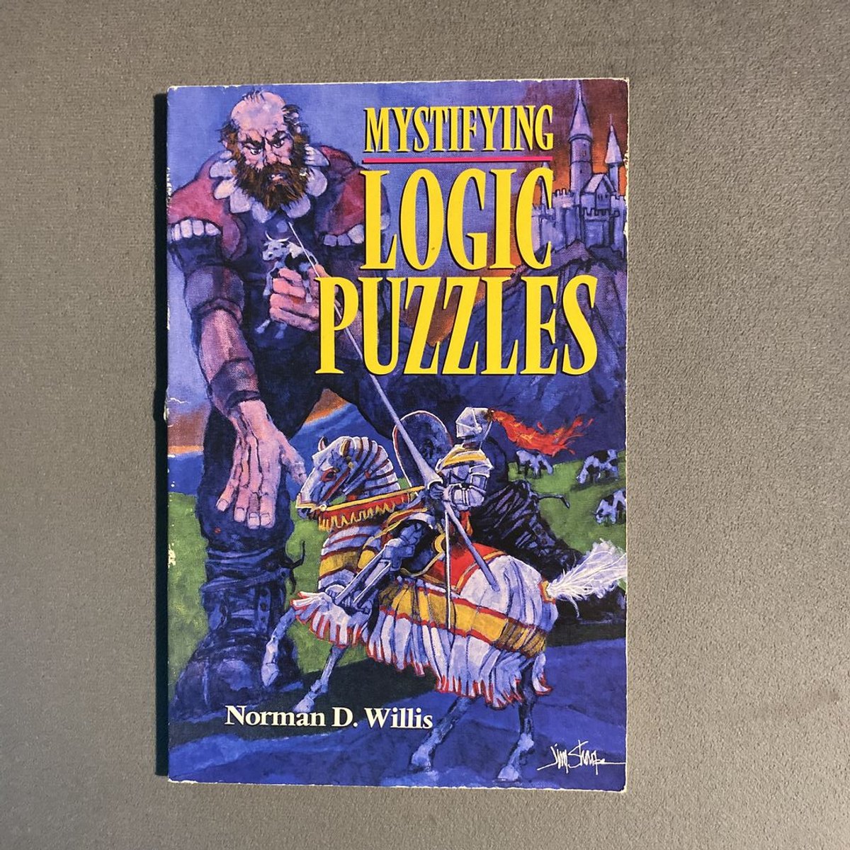 Mystifying Logic Puzzles by Norman D. Willis