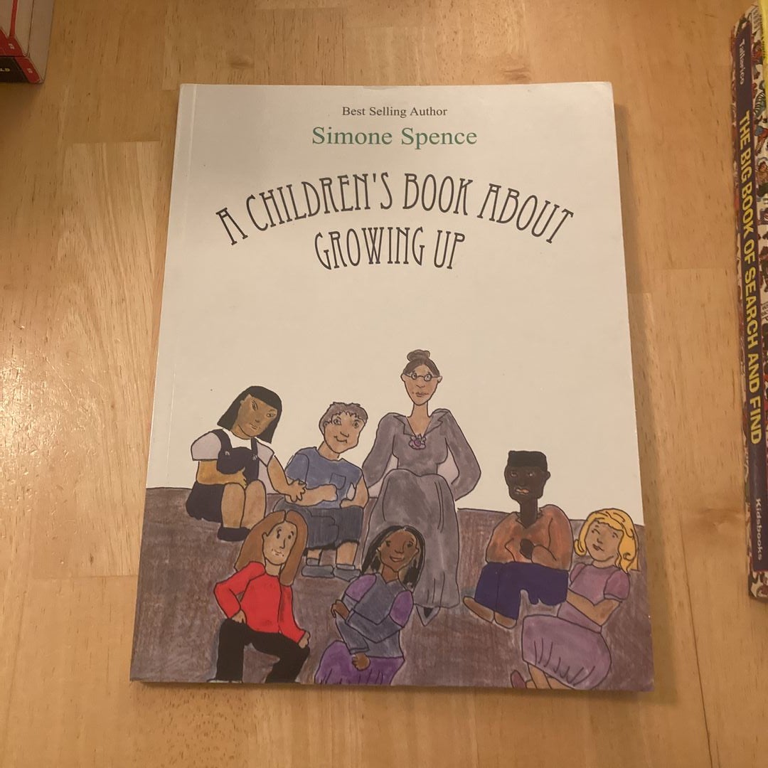 A Children's Book about Growing Up by Simone Spence