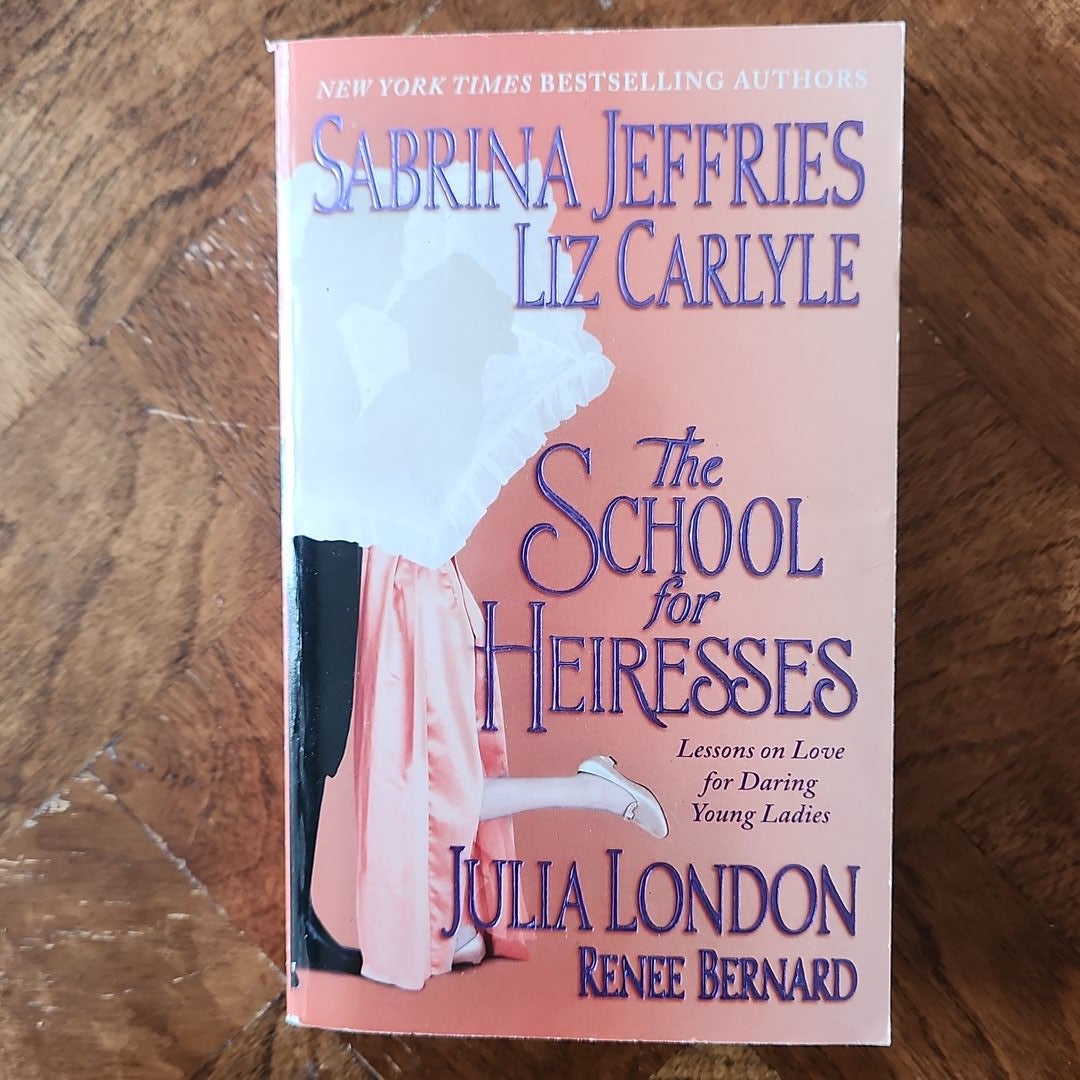 The School for Heiresses by Sabrina Jeffries, Liz Carlyle, Julia London ...
