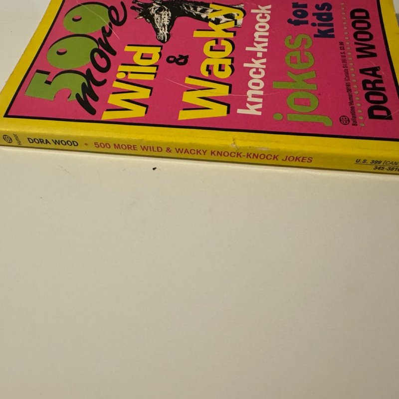 500 More Wild and Wacky Knock-Knock Jokes for Kids by Dora Wood ...