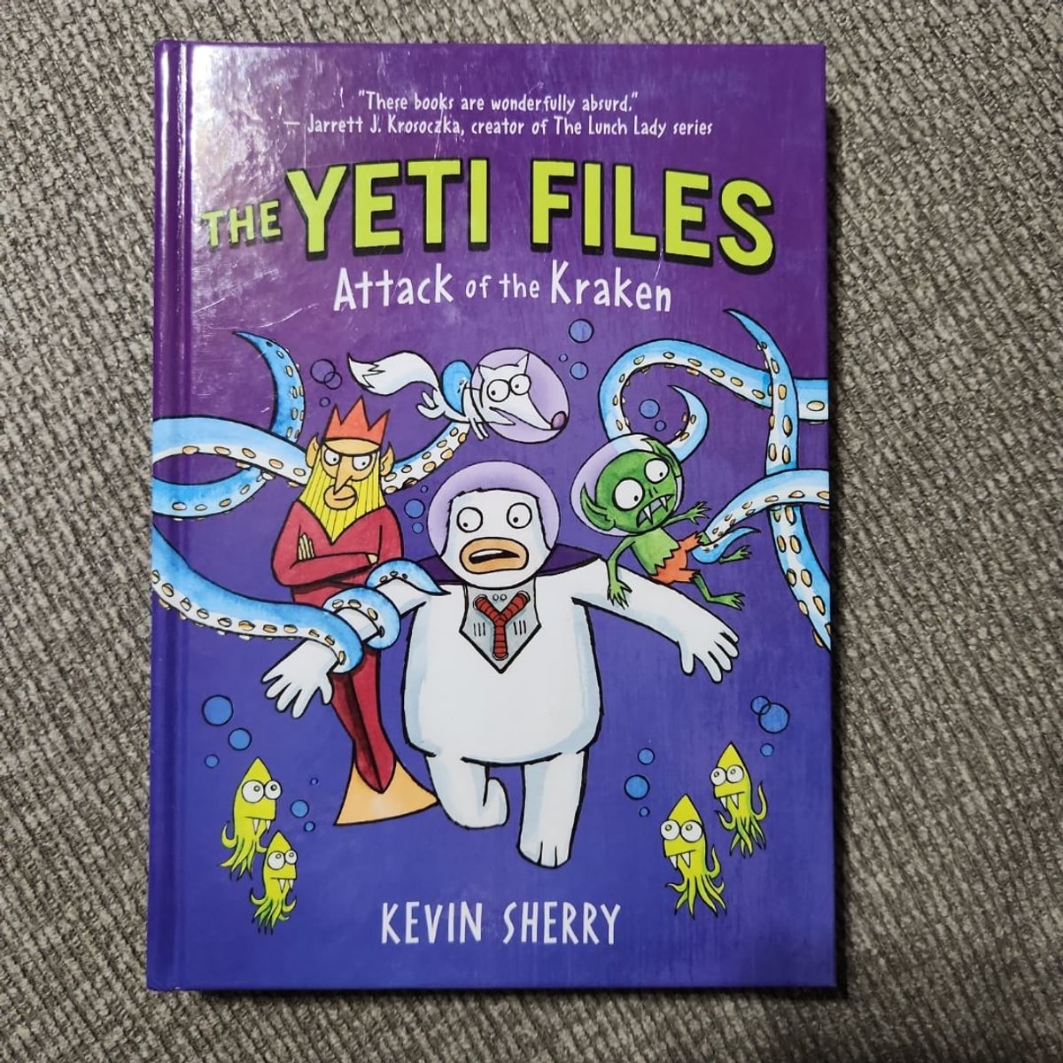 Attack of the Kraken (the Yeti Files #3) by Kevin Sherry