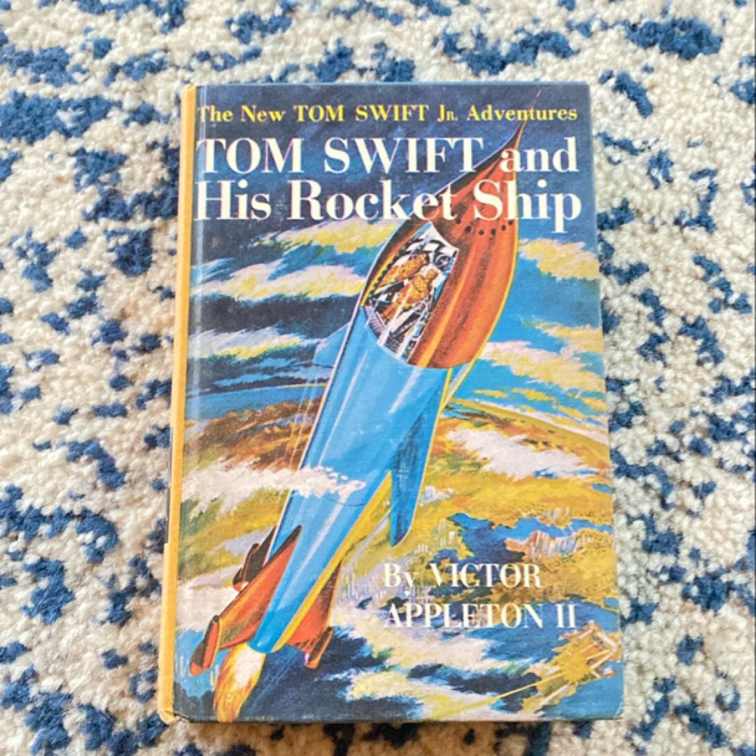 Tom Swift and His Rocket Ship by Victor Appleton II, Hardcover | Pangobooks