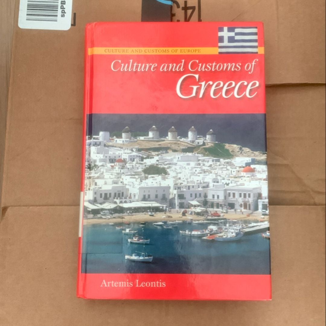 Culture and Customs of Greece by Artemis Leontis