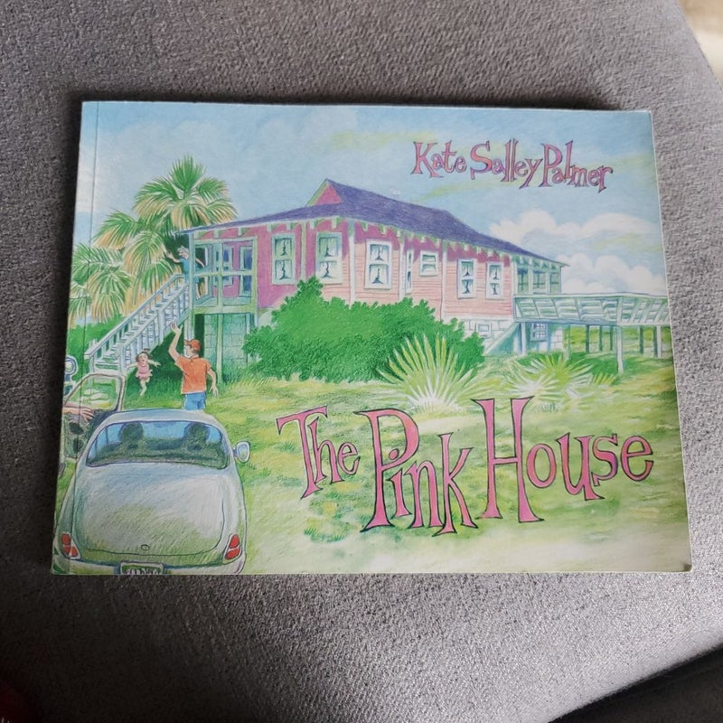 The Pink House by Kate Salley Palmer