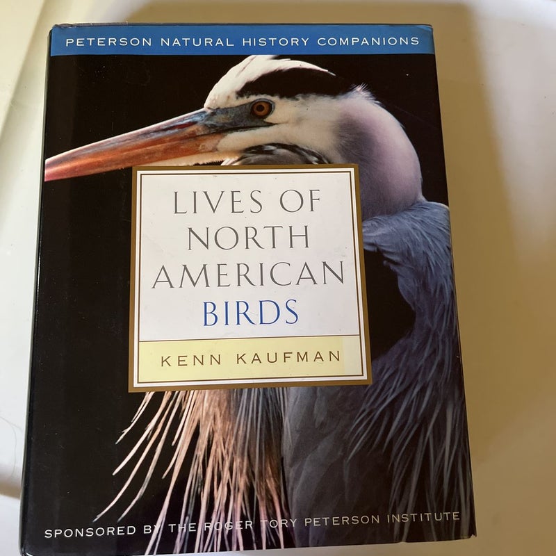 Lives of North American Birds by Kenn Kaufman