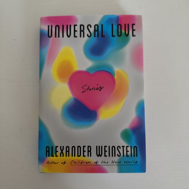 Universal Love by Alexander Weinstein