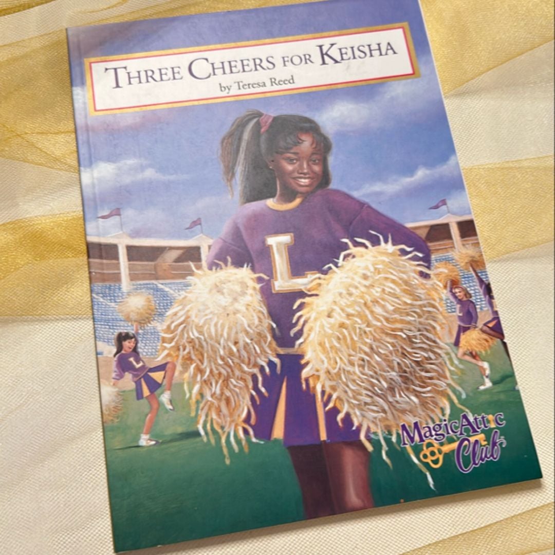 FIRST EDITION The Magic Attic Club: Three Cheers for Keisha by Teresa ...