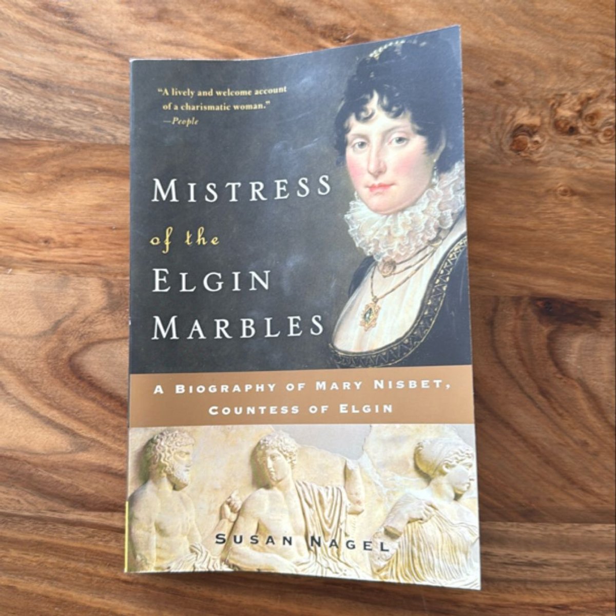 Mistress of the Elgin Marbles by Susan Nagel