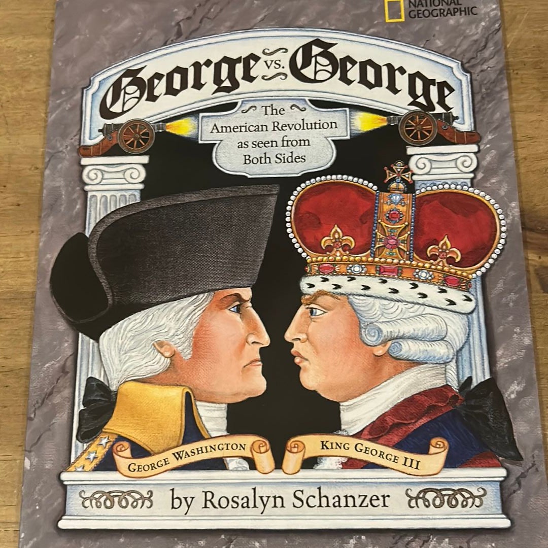 George vs. George by Rosalyn Schanzer