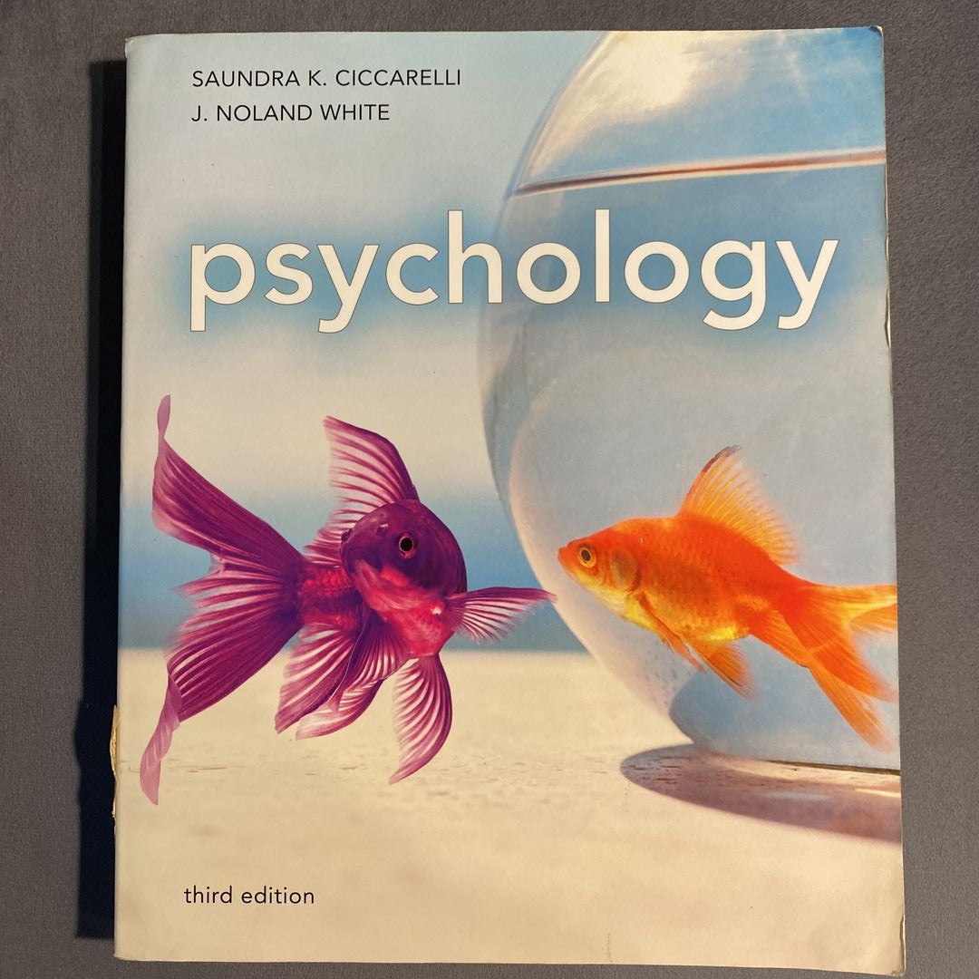 Psychology by Saundra K. Ciccarelli; Glenn E. Meyer; J. Noland White