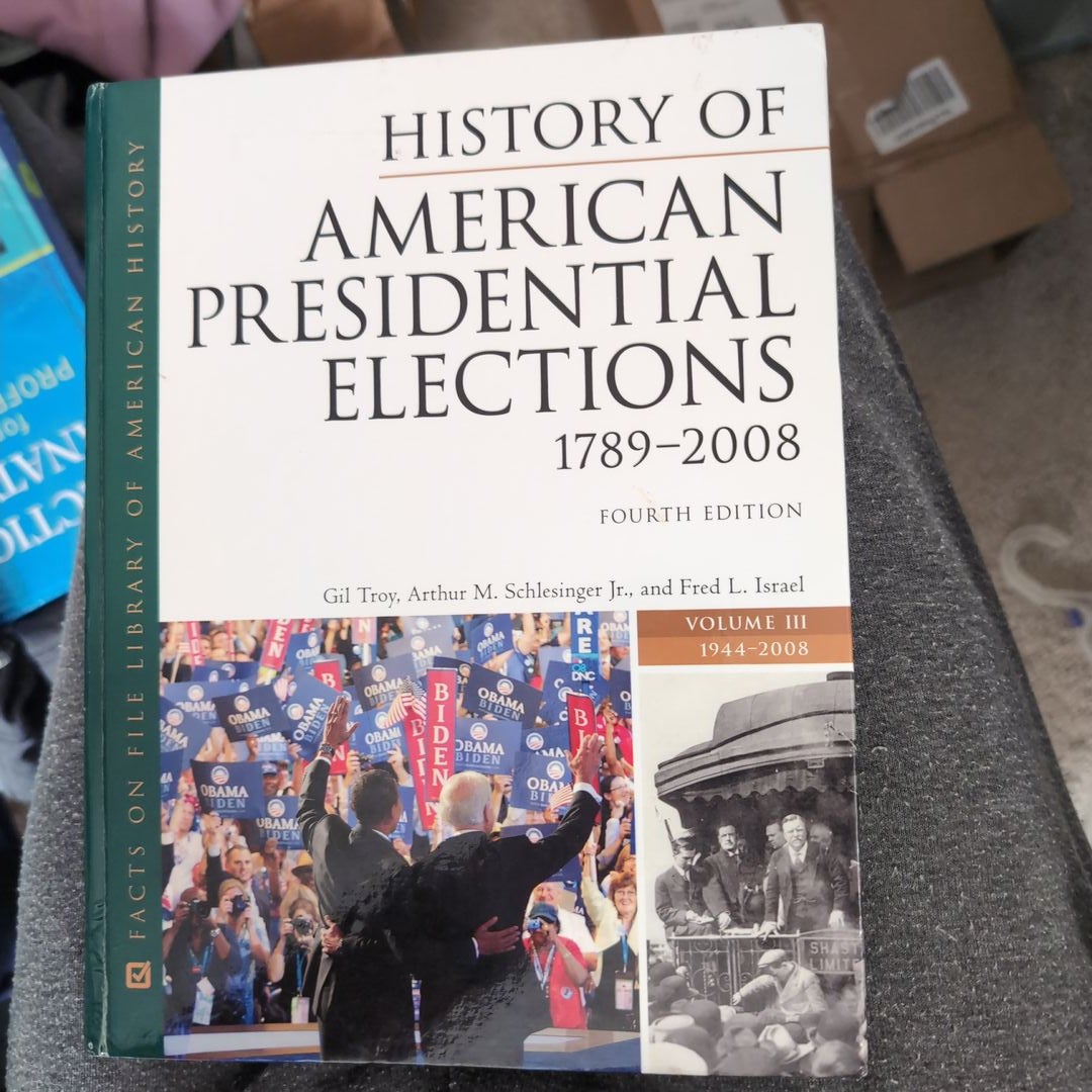History of American Presidential Elections by Gil Troy, Hardcover ...