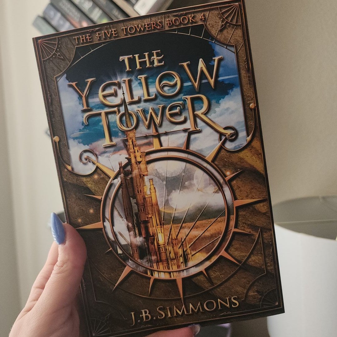 The Yellow Tower by J. B. Simmons